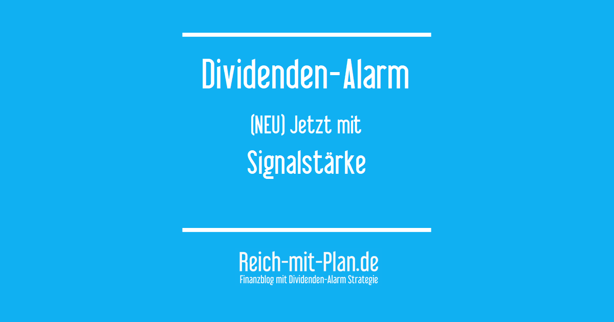[NEU] Signalstärke beim Dividenden-Alarm - Reich-mit-Plan.de